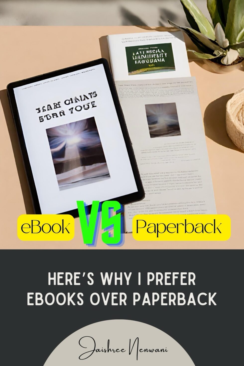 Paperback Vs eBooks! Here’s Why I Prefer eBooks over Paperback ...