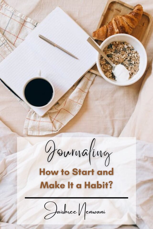 Journaling: How and Why Should You Do It? - Jaishree Nenwani